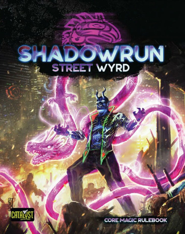 Shadowrun 6th Edition Street Wyrd Sixth World Regelbok - Gamezone.no